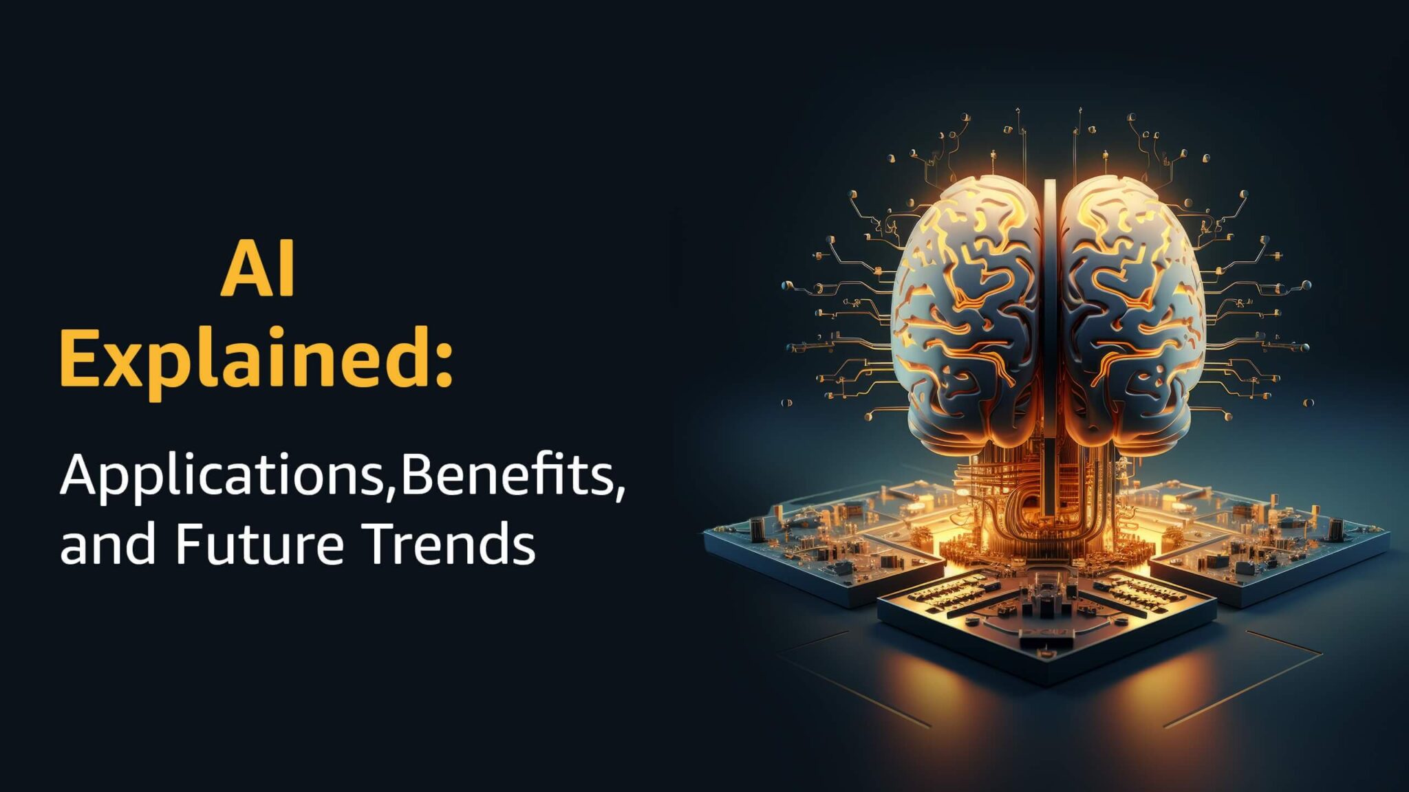 Artificial Intelligence (AI) Explained: Benefits, Applications, and ...